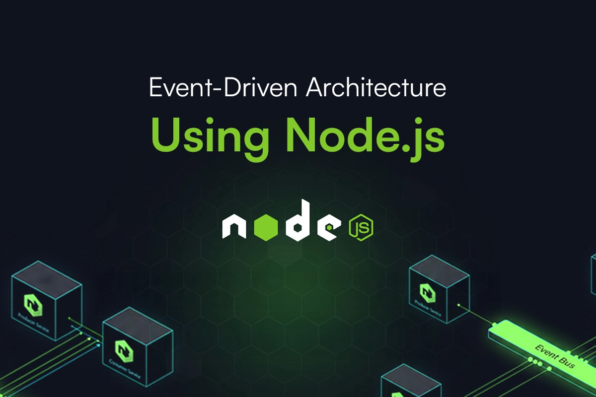 Event-Driven Architecture for Modern Web App Development