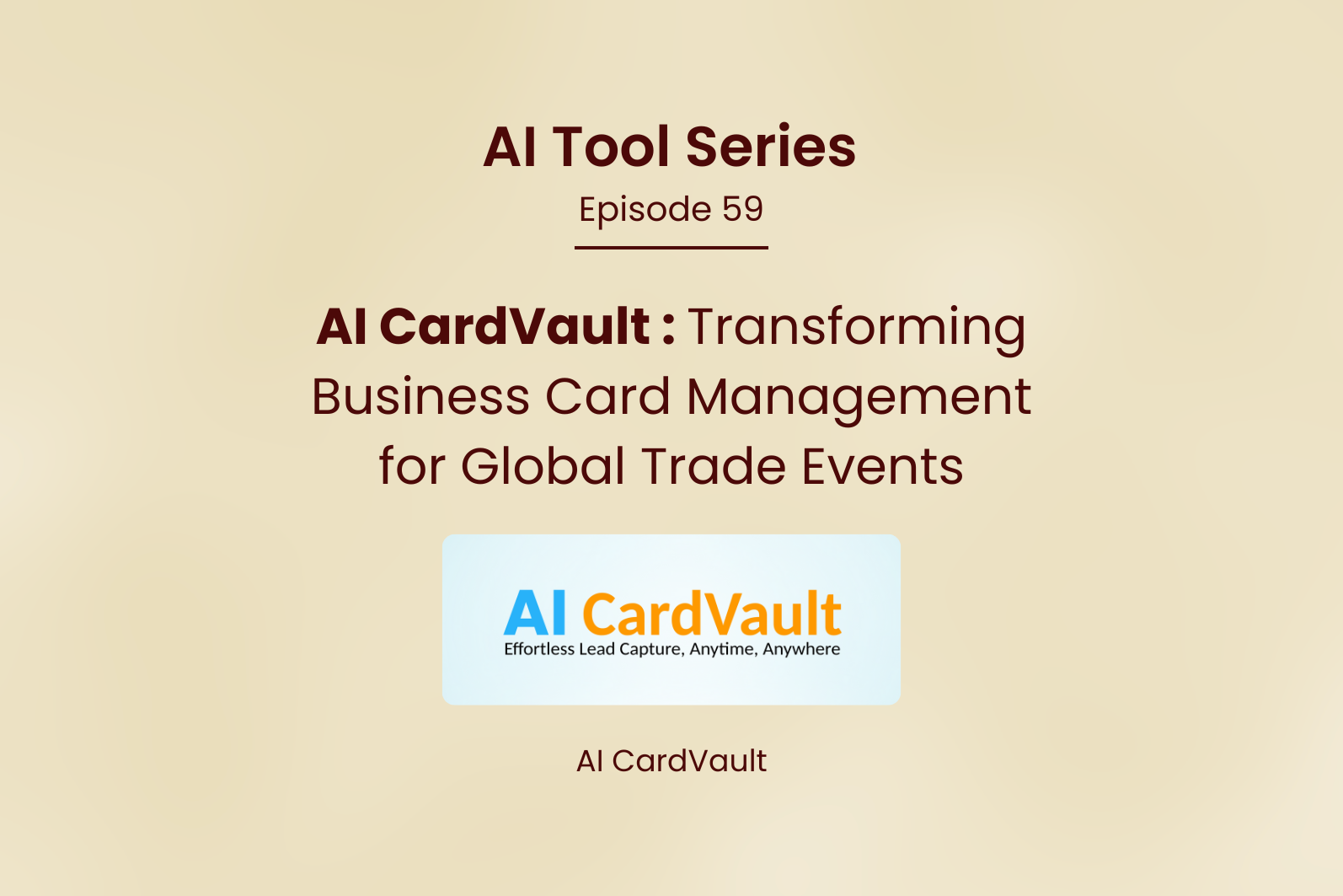 How to Use AI CardVault to Capture Leads at Events